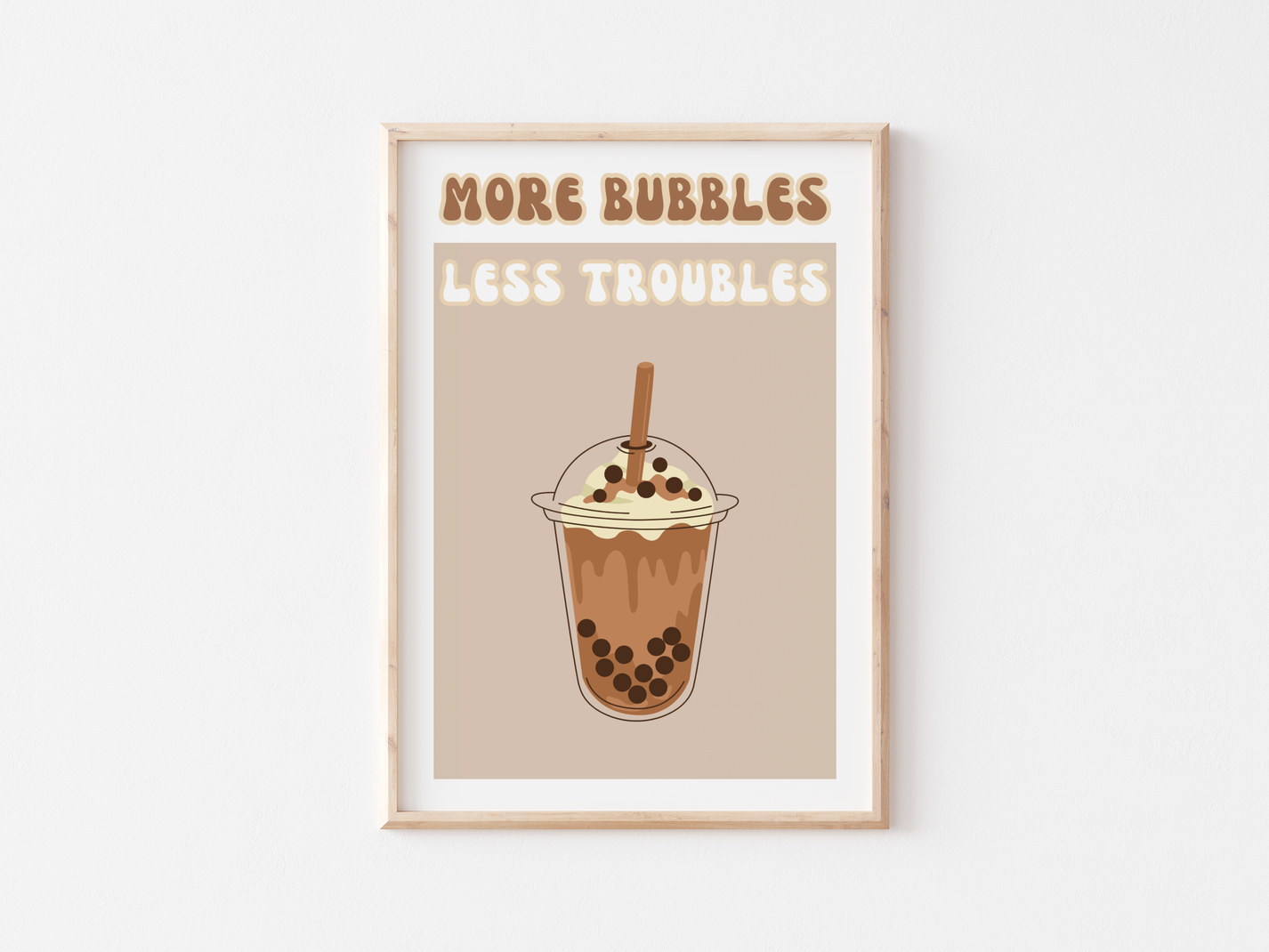 More Bubbles Less Troubles Poster | Home Decor – Studio Artify